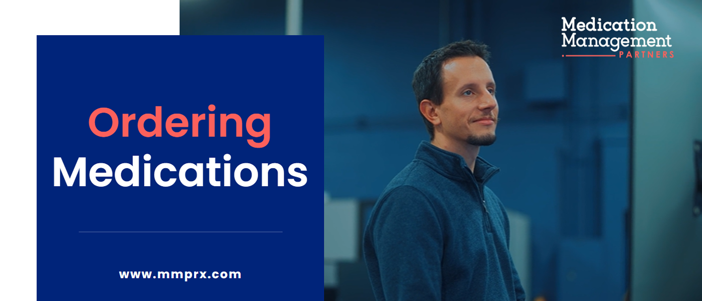 Ordering Medications – Medication Management Partners