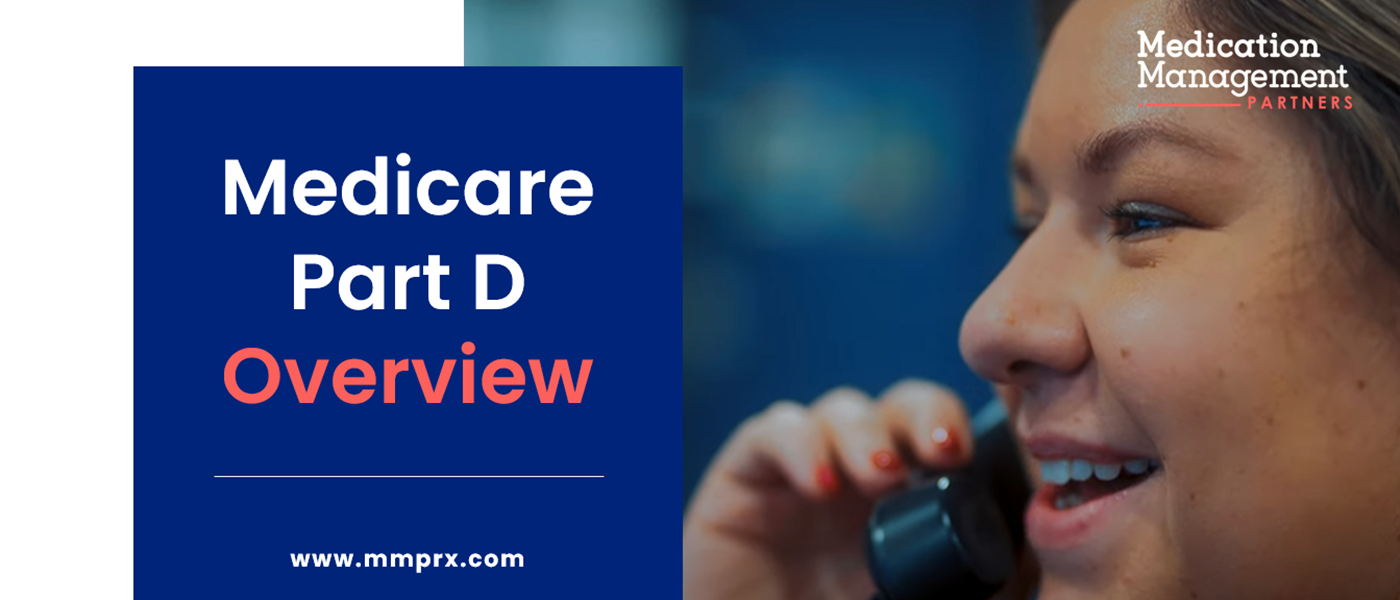 Medicare Part D Overview – Medication Management Partners