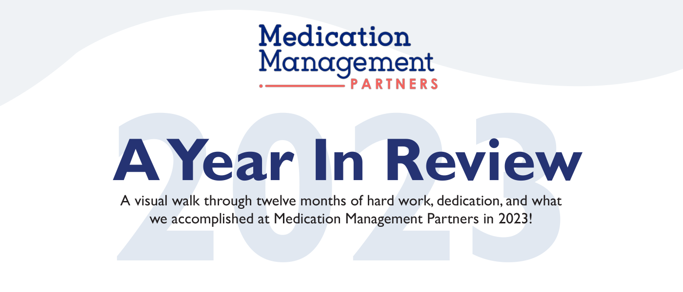 A Year In Review - Medication Management Partners
