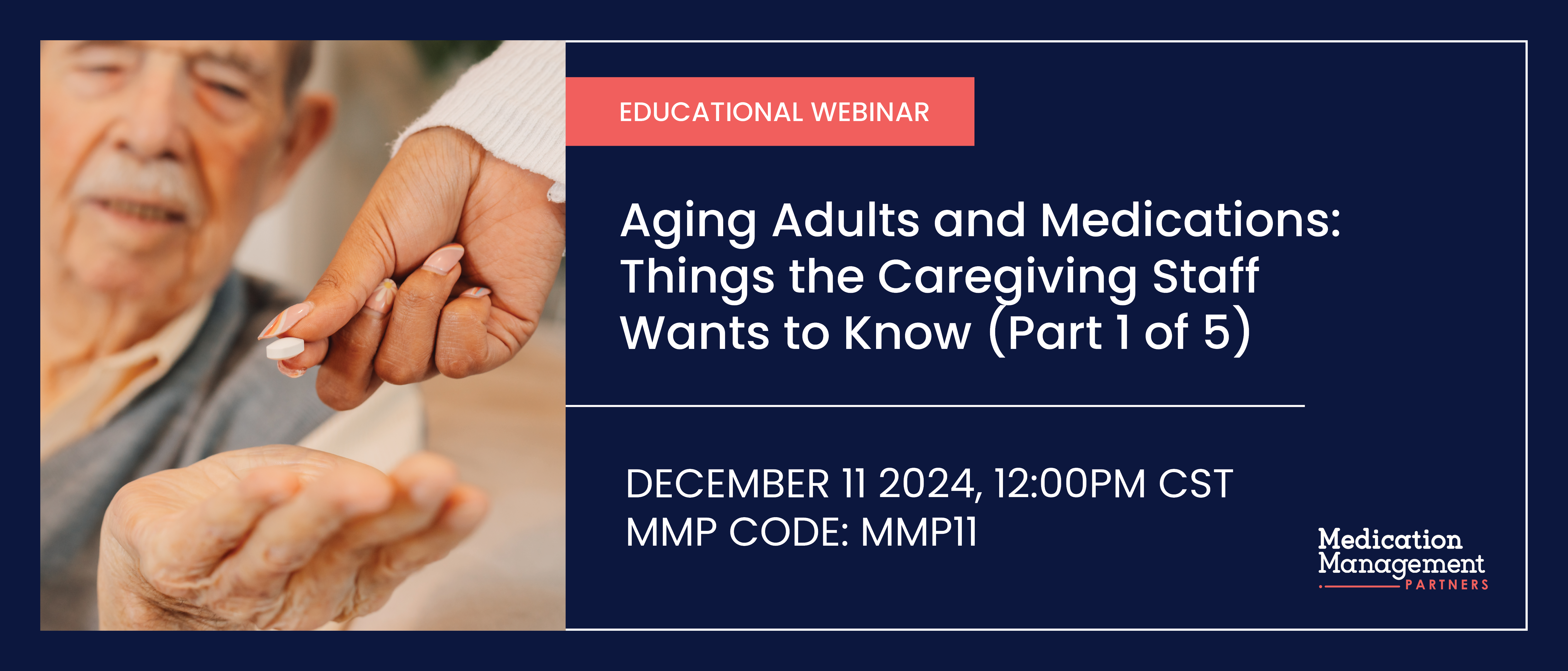 Medication Safety Series – Part 1 of 5 – Medication Management Partners