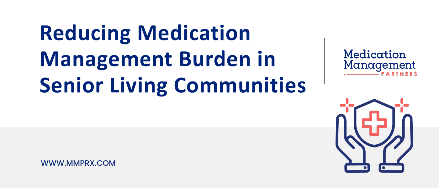 Reducing Medication Burden – Medication Management Partners