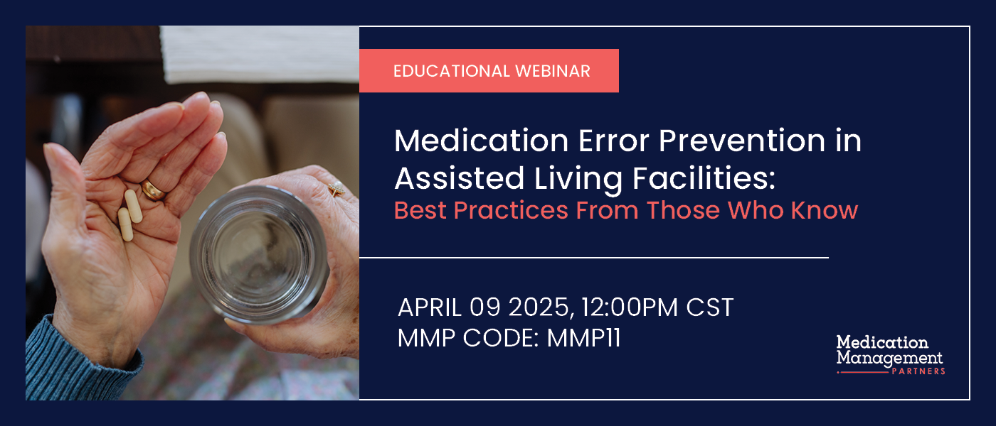 Medication Safety Series – Part 5 of 5 – Medication Management Partners
