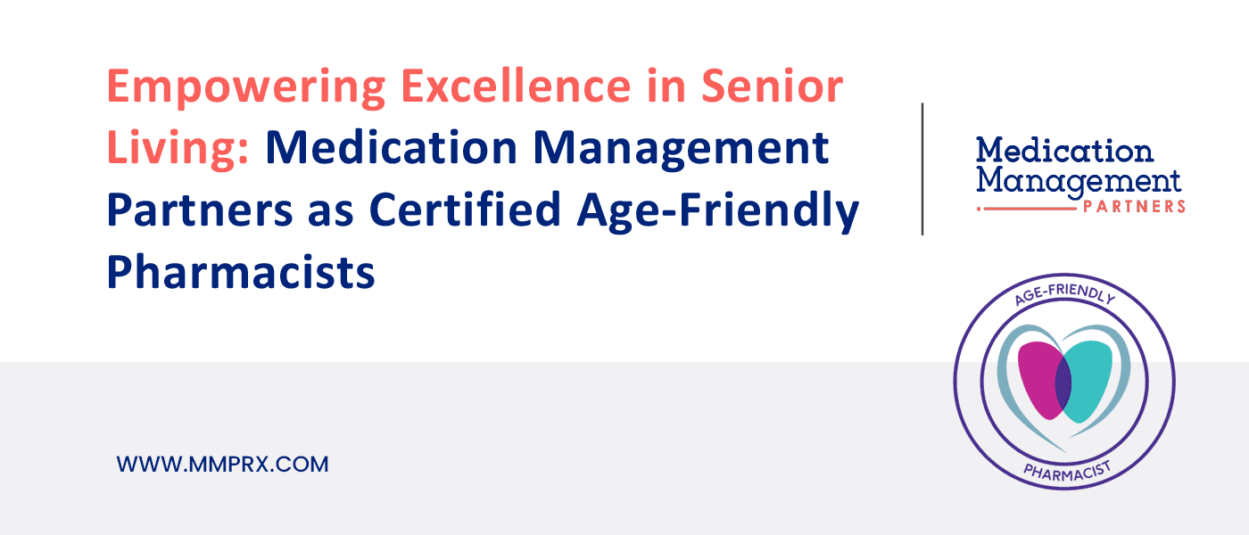 MMP Certified As Age-Friendly Pharmacists - Medication Management Partners